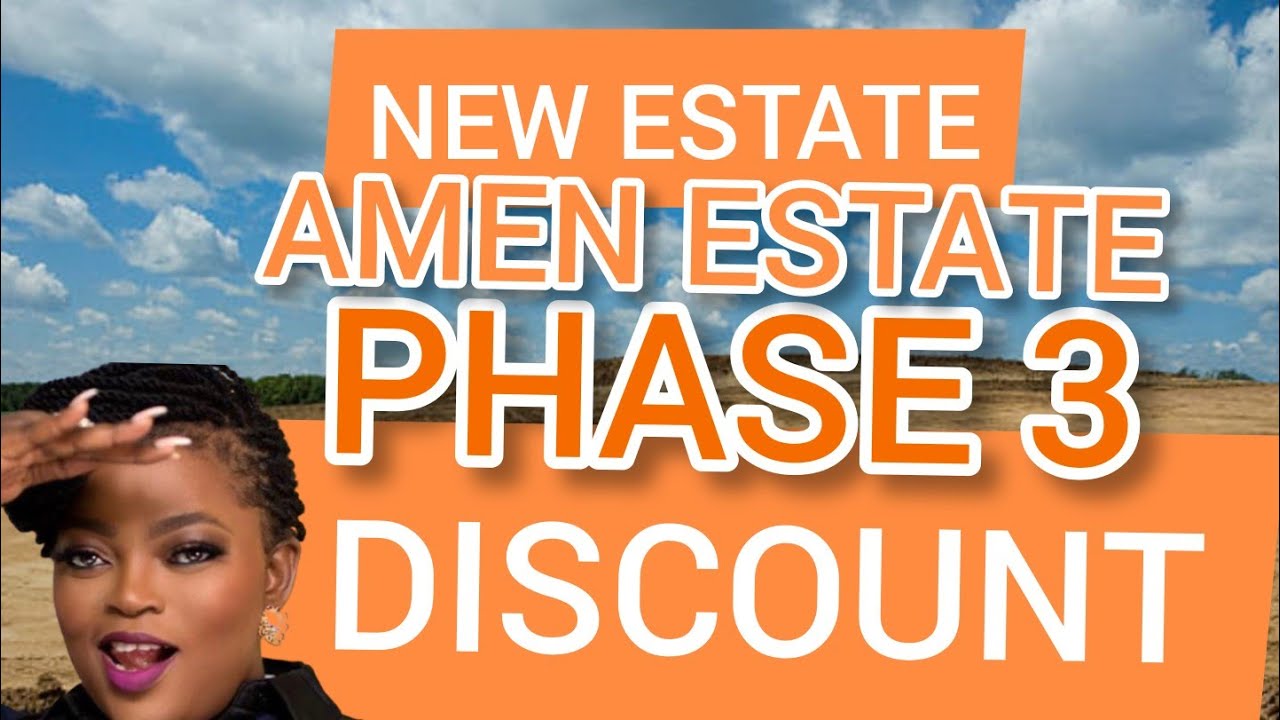 AMEN ESTATE PHASE 3 - LATEST ESTATE IN IBEJU LEKKI LAGOS ( PRE-LAUNCH ...