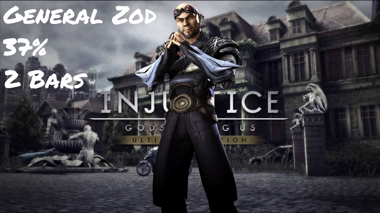 Injustice: Gods Among Us | General Zod | 37% Combo | 2 Bars - YouTube