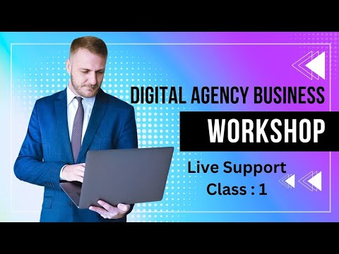 Digital Agency Business । Live Support Class । Launch Your Agency ...