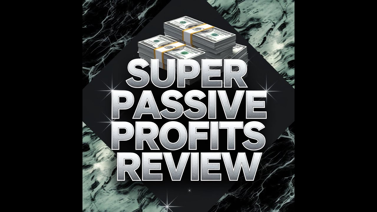 Super Passive Profits Review - YouTube