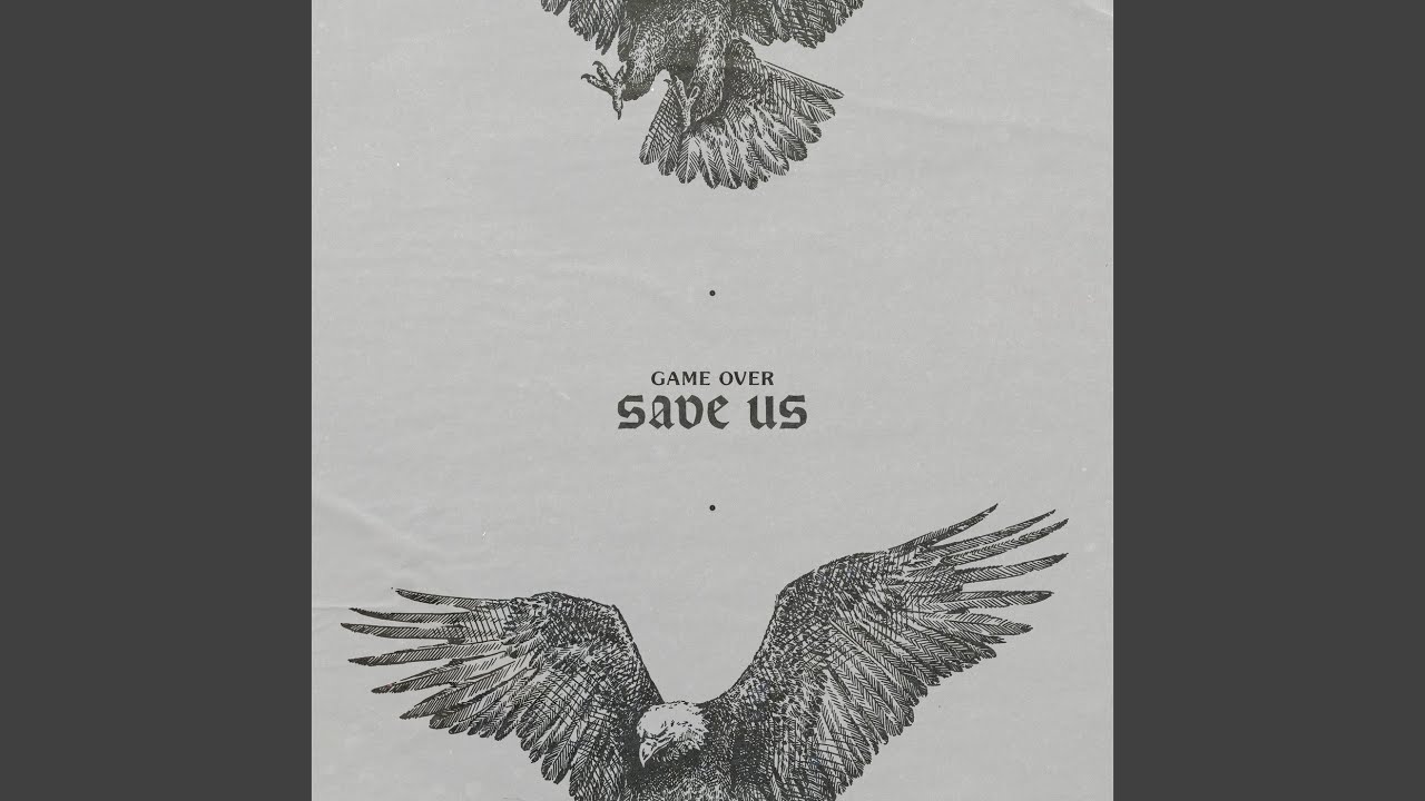 Save Us - YouTube