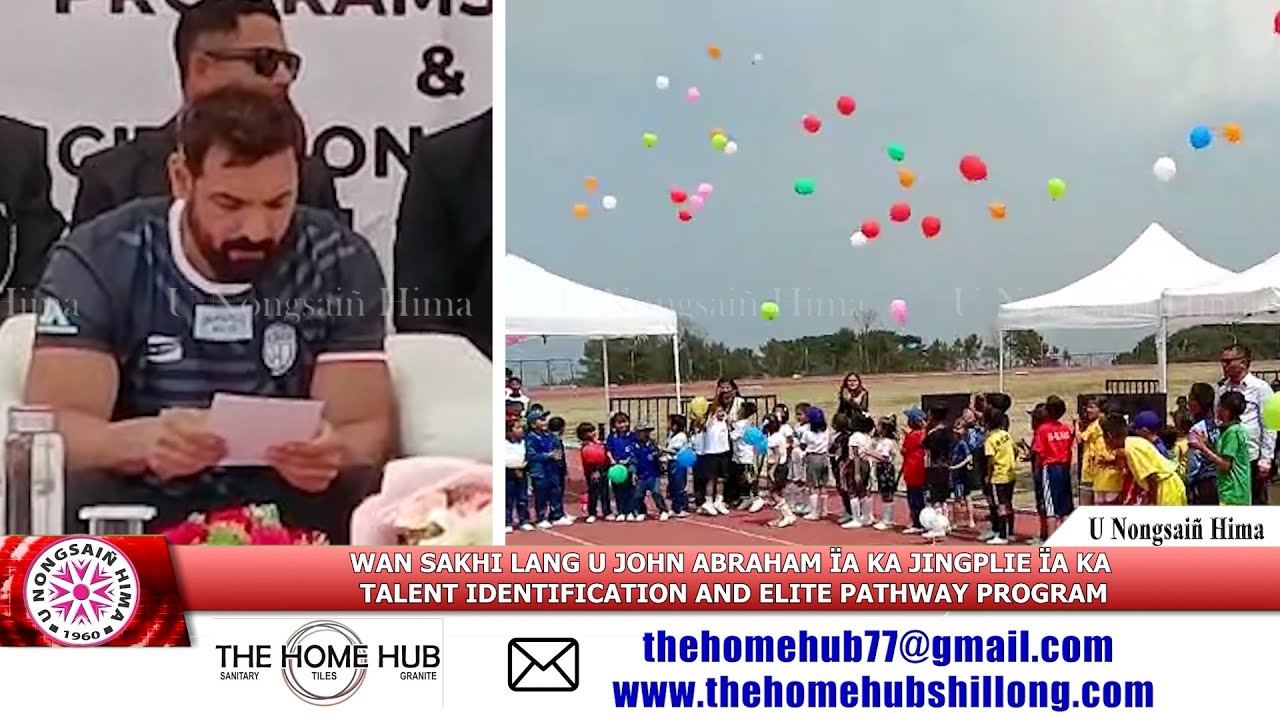 WAN SAKHI LANG U JOHN ABRAHAM ÏA KA JINGPLIE ÏA KA TALENT IDENTIFICATION AND ELITE PATHWAY ...
