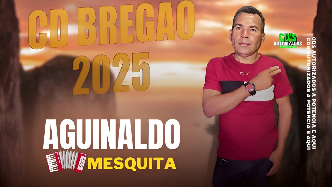 AGUINALDO MESQUITA - REPERTÓRIO ATUALIZADO CD BREGÃO (2025) - YouTube