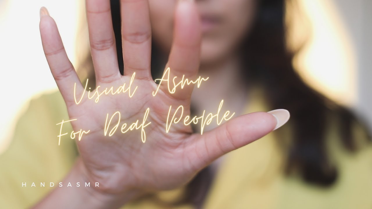 ASMR • Slow Visual Triggers for Deaf People • Face touching & Hand ...