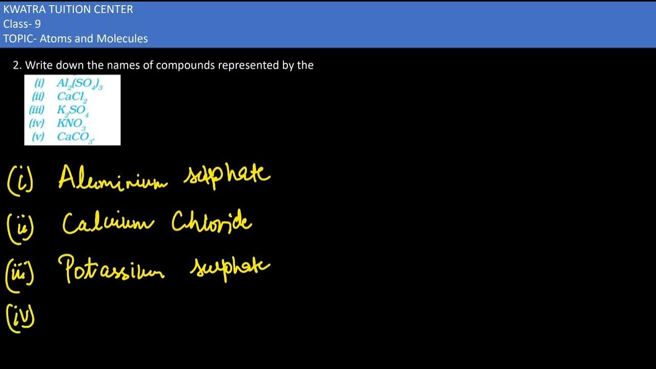 10. Write down the names of compounds represented by the following formulae:(i) Al2(SO4)3(ii ...