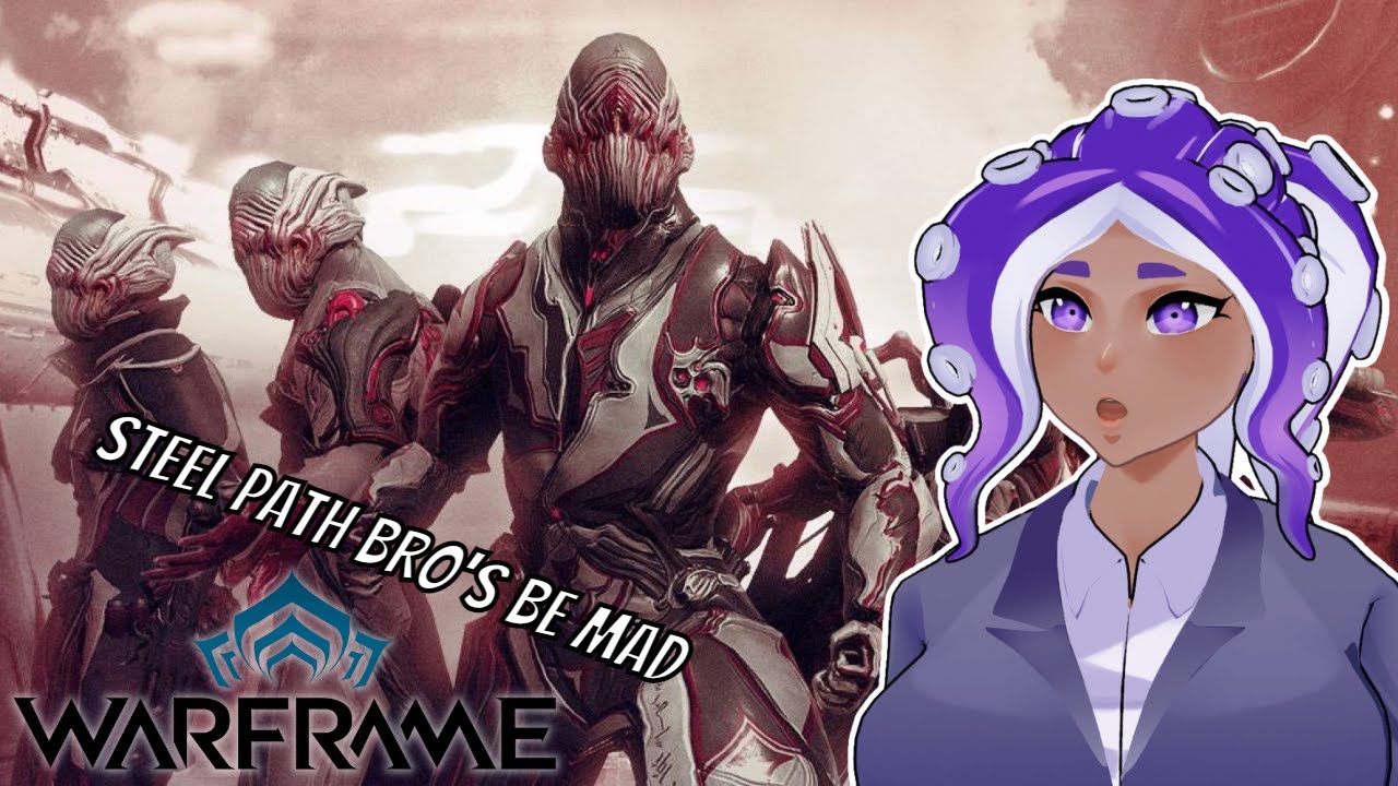 [Warframe] Grinding through Steel Path Nodes - YouTube