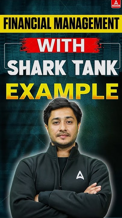 Learn Financial Management from Shark Tank: Top 3 Decisions Explained ...