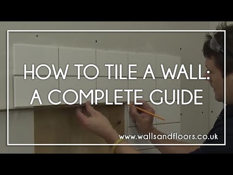 How to Tile a Wall - A Complete Guide - YouTube