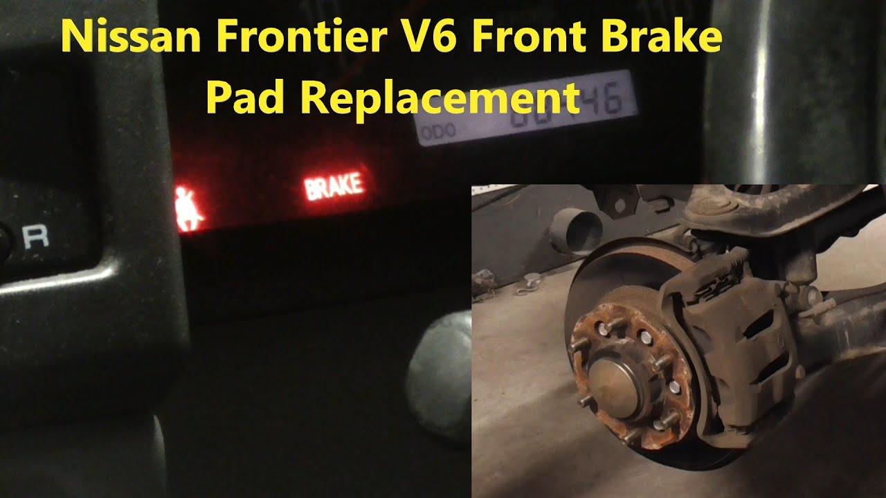 Nissan Frontier V6 Front Brake Pad Replacement - Red "BRAKE" light came ...