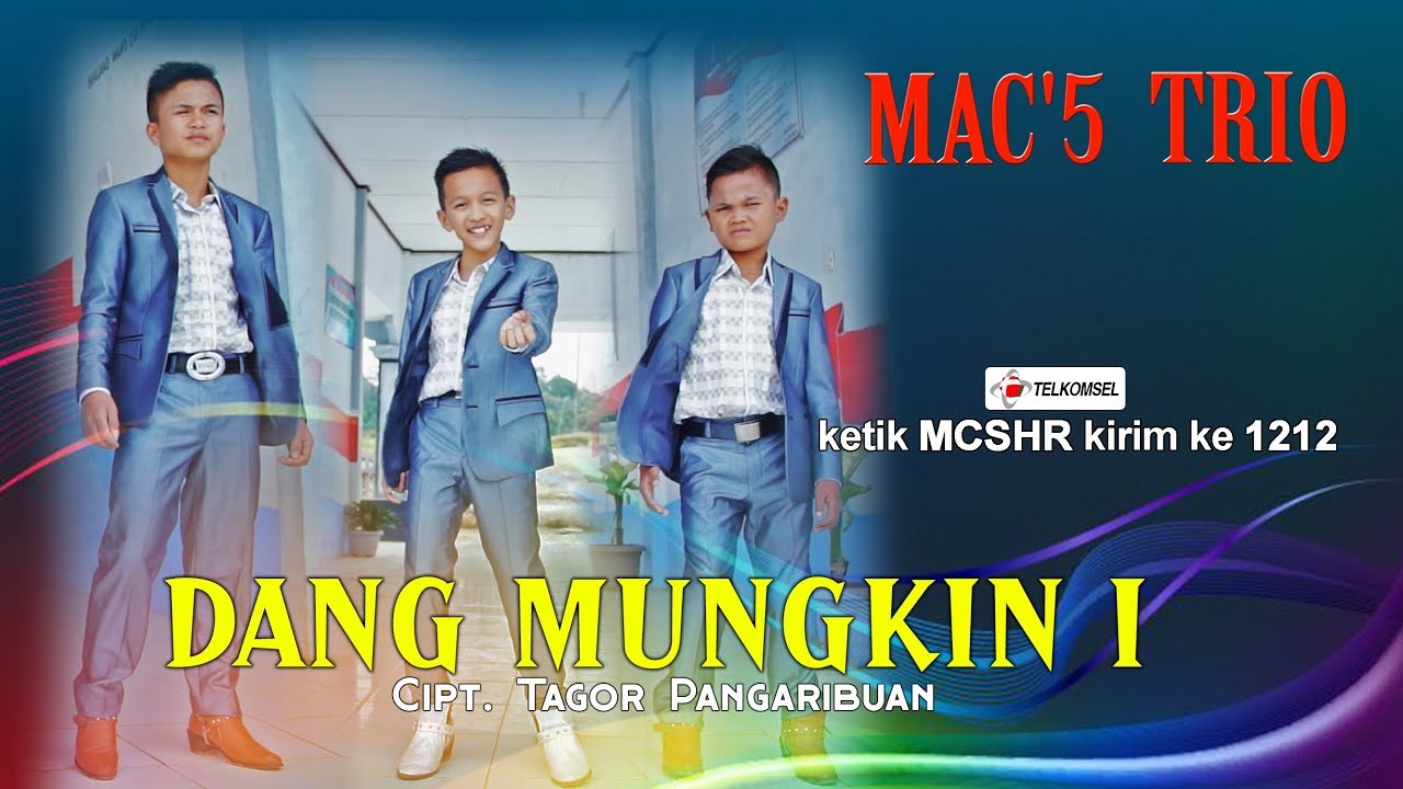 MAC'S Trio - Dang Mungkin I [OFFICIAL] [ SMS MCSHR kirim ke 1212 ...