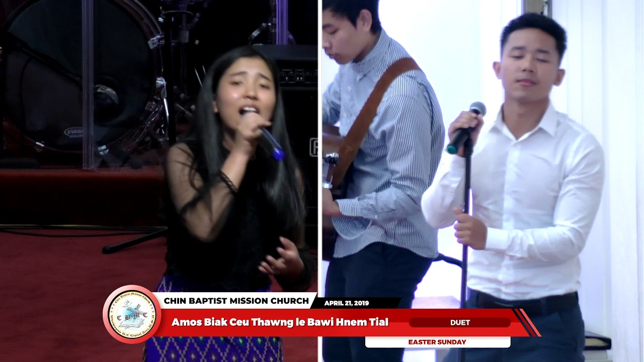 Amos Biak Ceu Thawng le Bawi Hnem Tial | Duet | Easter Sunday | April ...