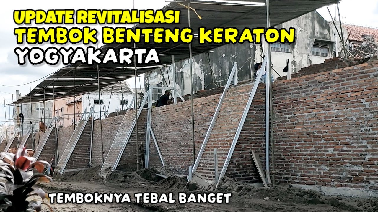 UPDATE REVITALISASI TEMBOK BENTENG KERATON YOGYAKARTA, TERNYATA SEPERTI ...