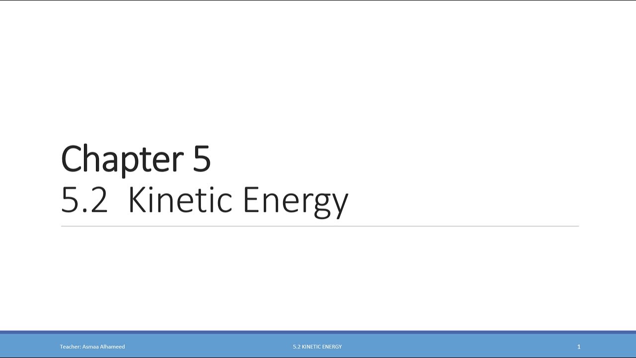 5.2 (Lesson + Problem solving) Kinetic energy - YouTube