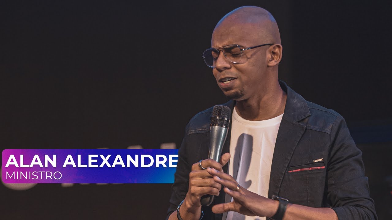Ministro Alan alexandre | Domingo às 18:00 - YouTube