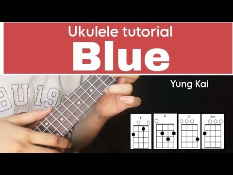 Blue - Yung Kai UKULELE TUTORIAL (EASY CHORDS with lyrics) - YouTube