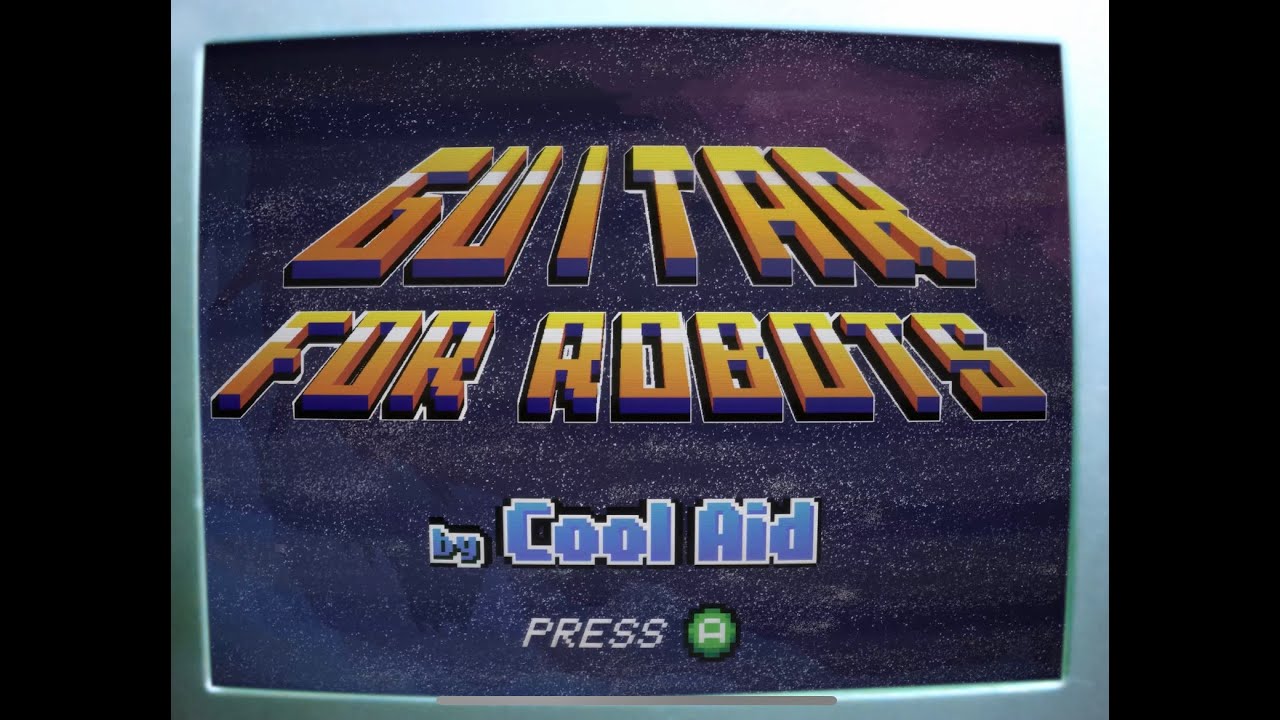 Cool Aid - Guitar for Robots (Official Music Video) - YouTube