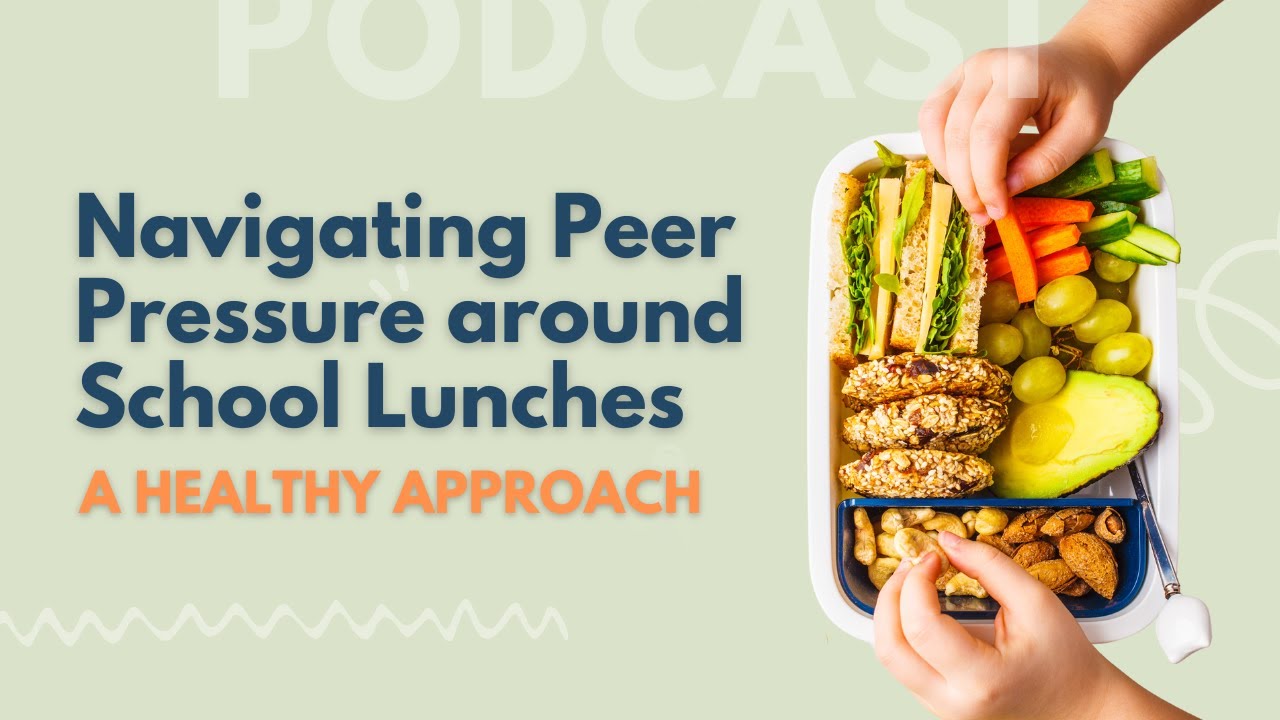 Navigating Peer Pressure & School Lunches Tips for Health Conscious ...