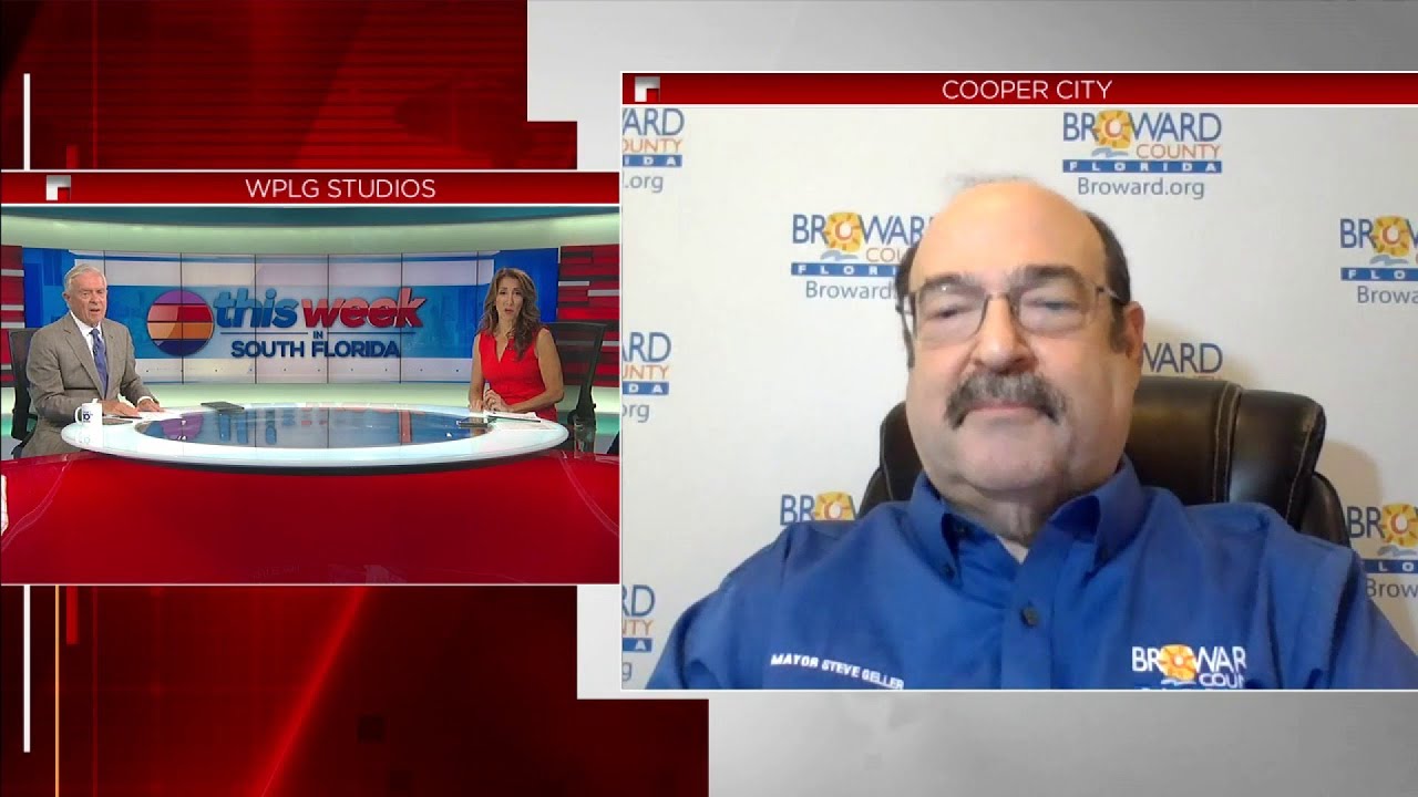 Broward Mayor Steve Geller joins TWISF to discuss reopening the county ...