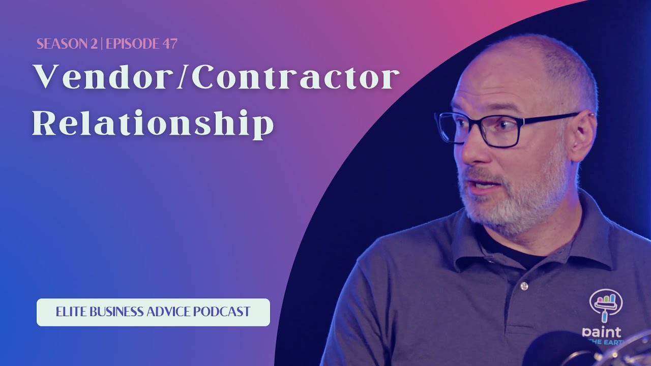 Vendor/Contractor Relationship | Elite Business Advice Clip - YouTube