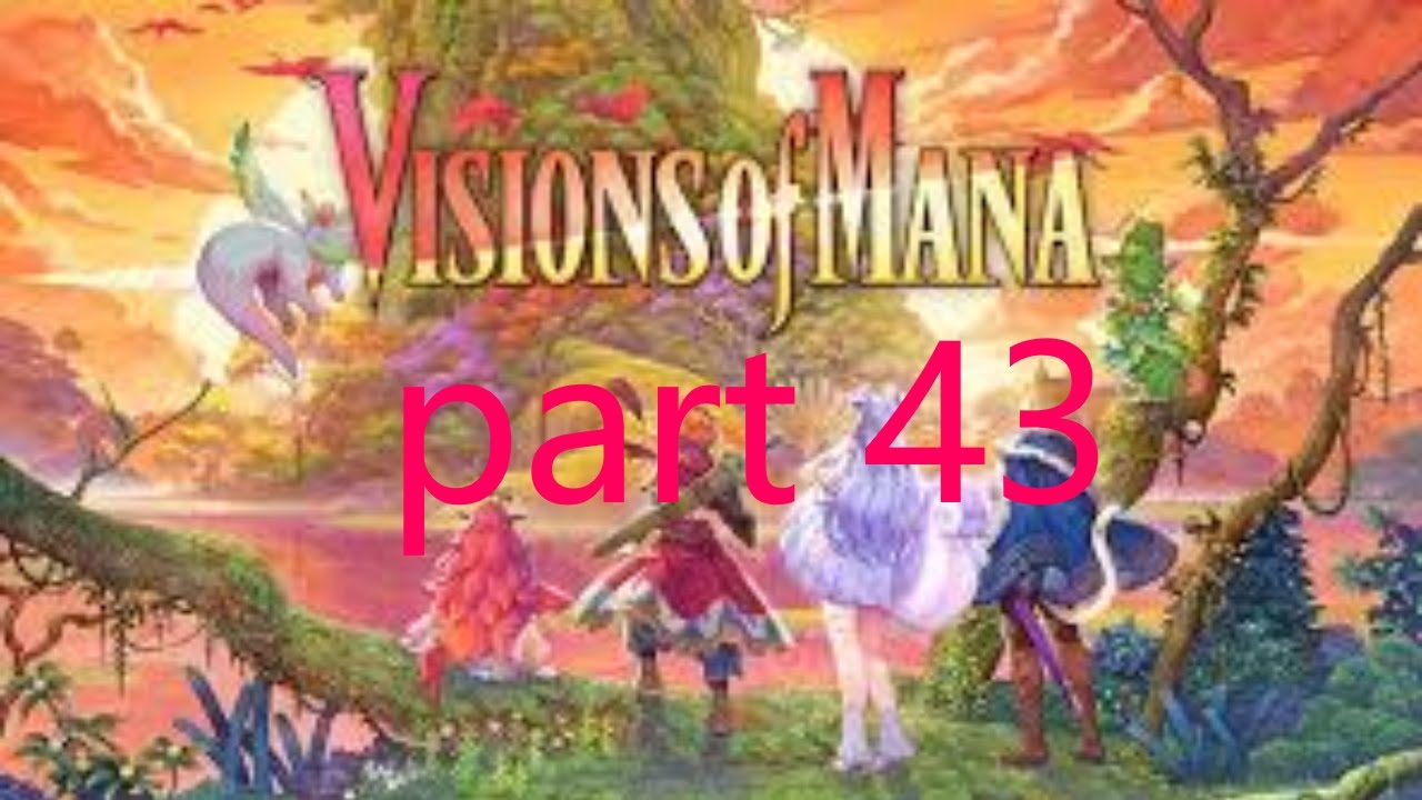 gandoom visions of mana part 43 - YouTube