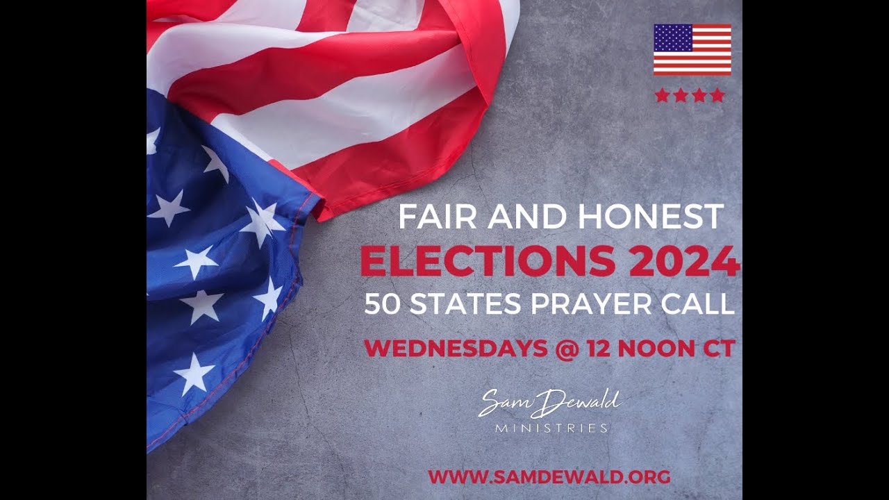 Elections 2024 Prayer Call - Foundational Message - YouTube