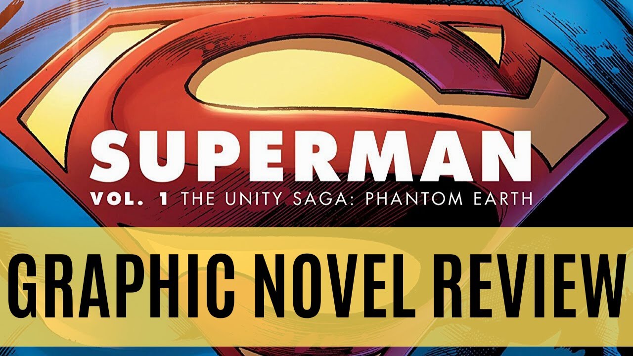 Superman The Unity Saga Phantom Earth Graphic Novel Review - YouTube