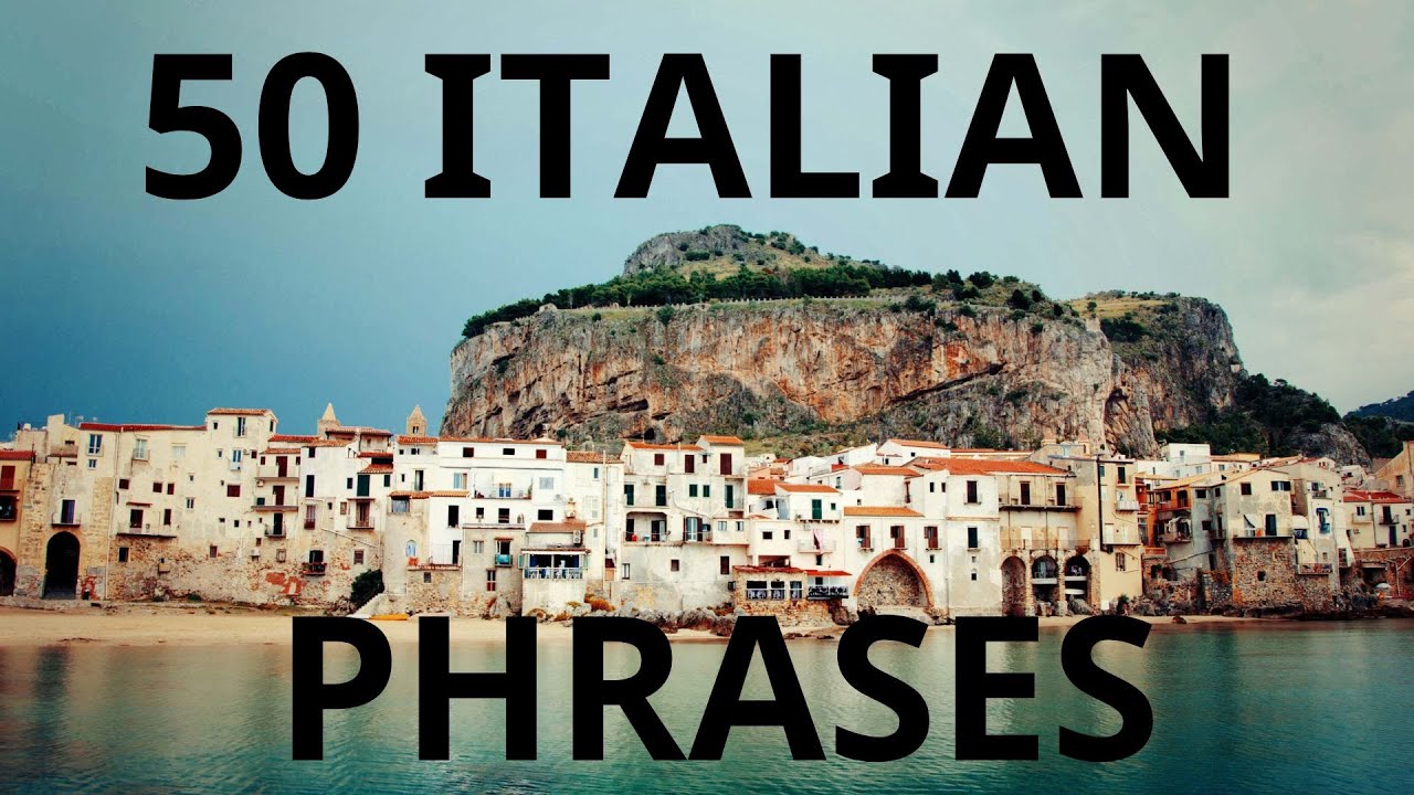 LEARN ITALIAN FAST// 50 ITALIAN PHRASES (PART4) - YouTube