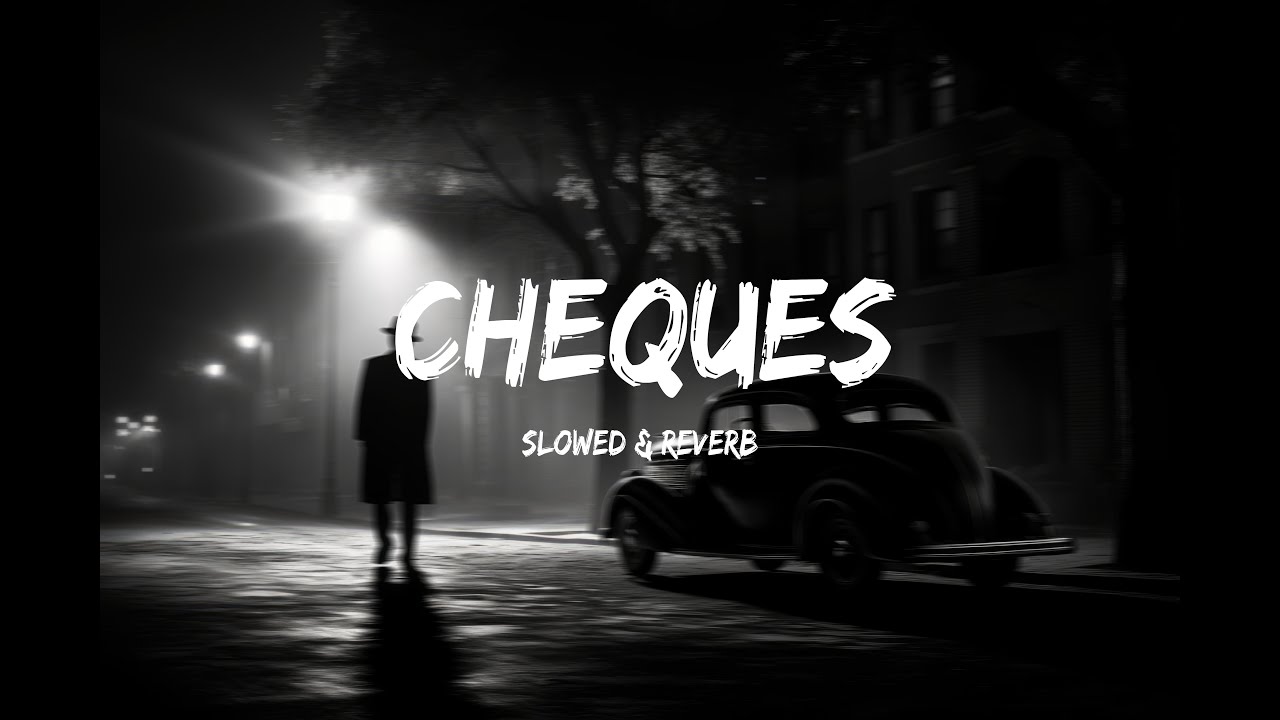 Cheques ( Slowed + Reverb ) - Shubh | Remix Music - YouTube