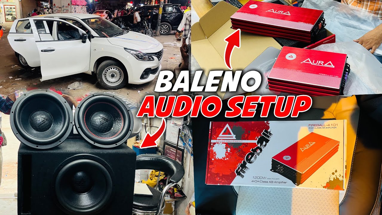 🚗💥 Baleno Full Audio Setup | Aura Amplifier & Subwoofer Installation 🔥 ...