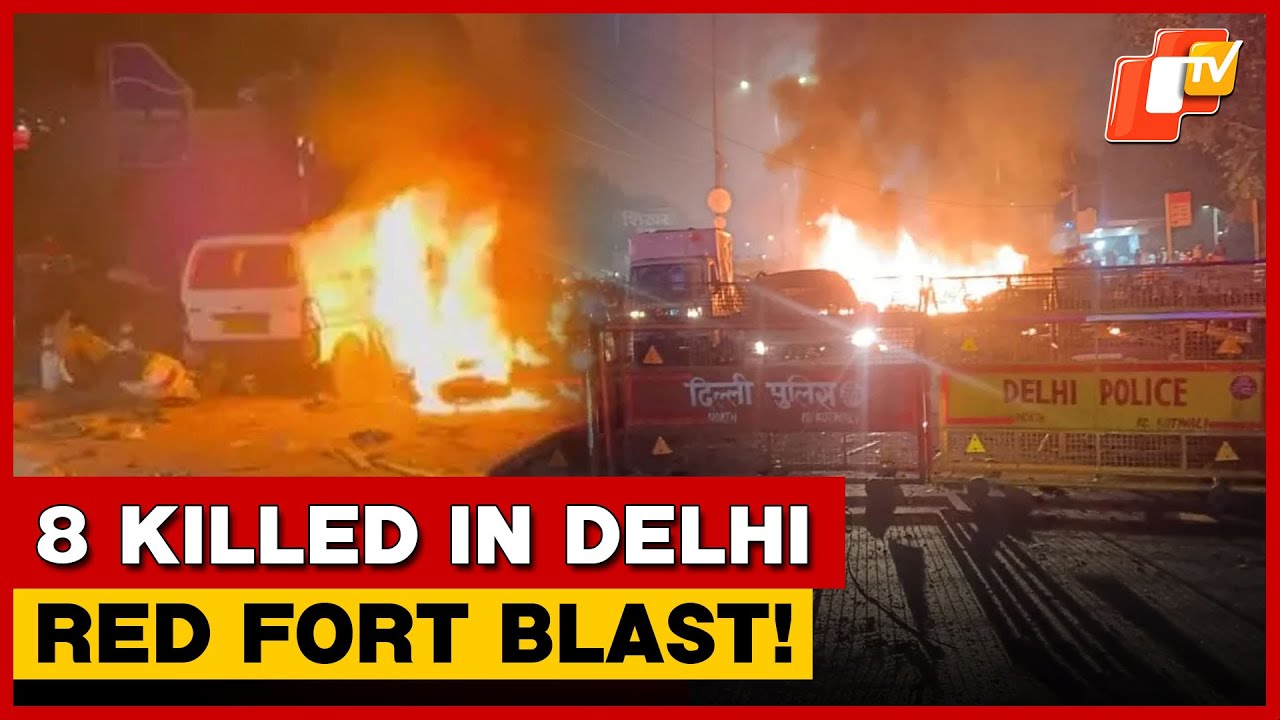 Massive Explosion Near Red Fort; 8 Dead, Several Injured In Delhi | OTV ...