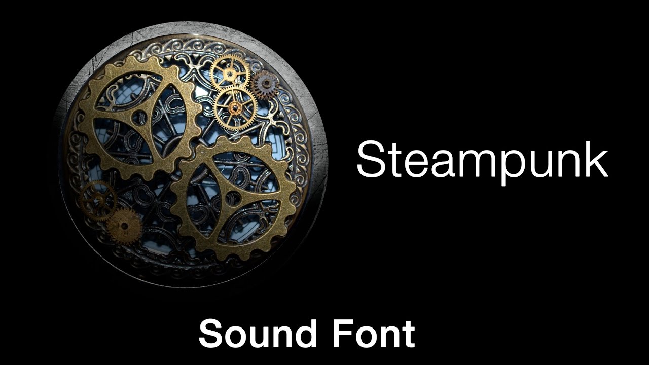 steampunk Sound Font - YouTube