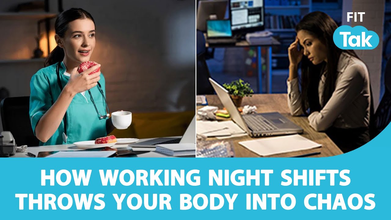 Night shifts can be very risky for your health! Watch to know more | DOC TALK | FIT TAK - YouTube