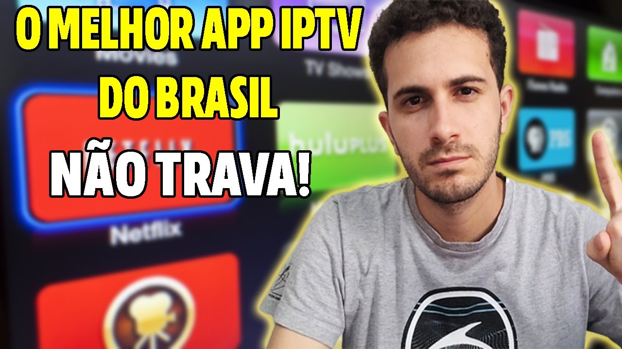 ESSE É O MELHOR APLICATIVO DE IPTV DO BRASIL! Para Sua Smart TV, TV Box ...