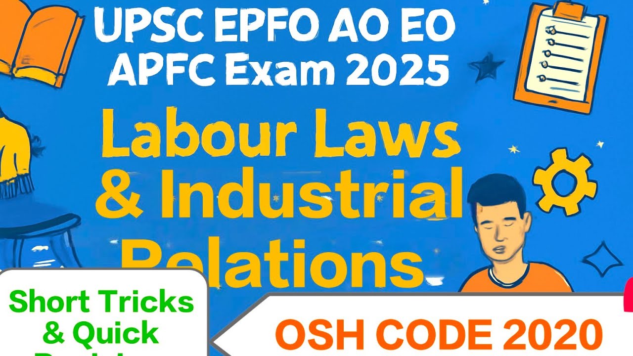 OSH Code 2020|UPSC EPFO AO EO APFC| Labour Laws |Occupational safety ...