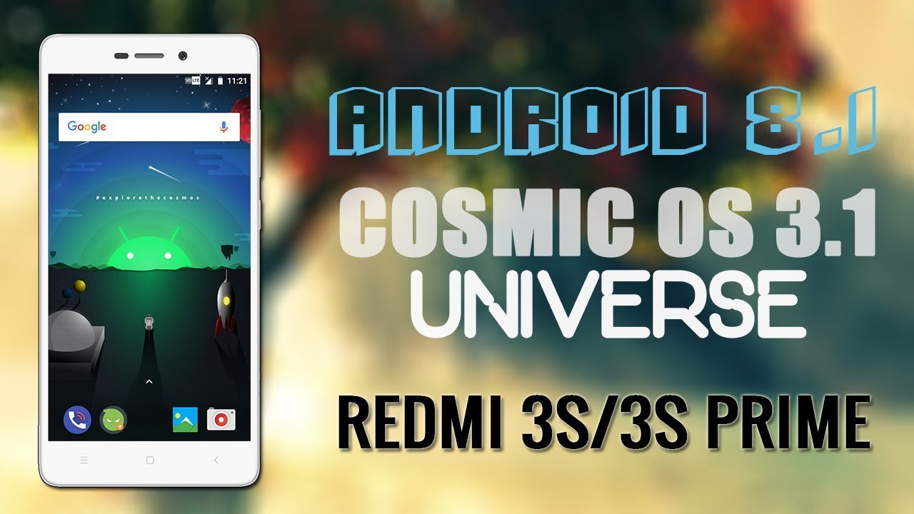 [Unofficial] Cosmic OS 3.1 Universe | REDMI 3S/3S PRIME/3X | Android 8. ...