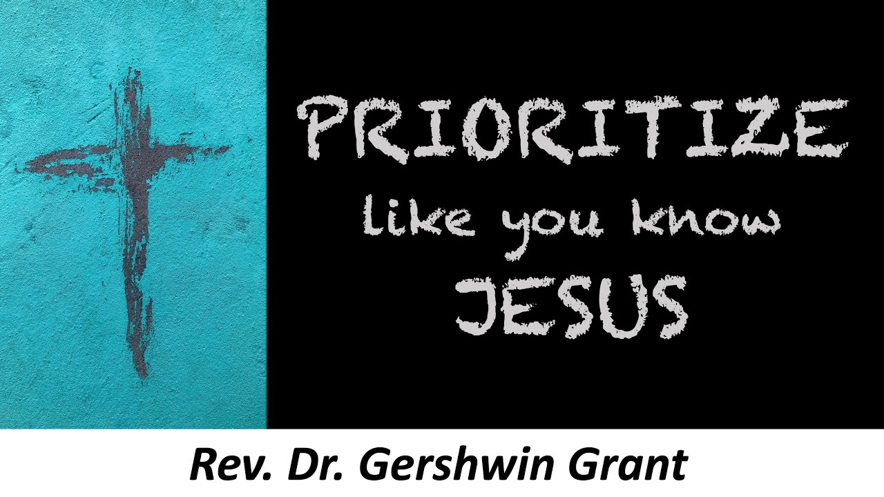Prioritize Like You Know Jesus: The Commandments of Jesus // Rev. Dr ...