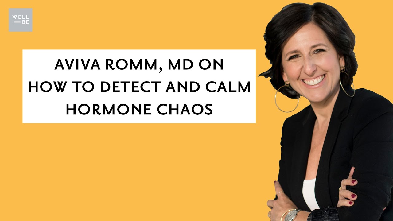 Aviva Romm, MD, On How To Detect And Calm Hormone Imbalance - YouTube