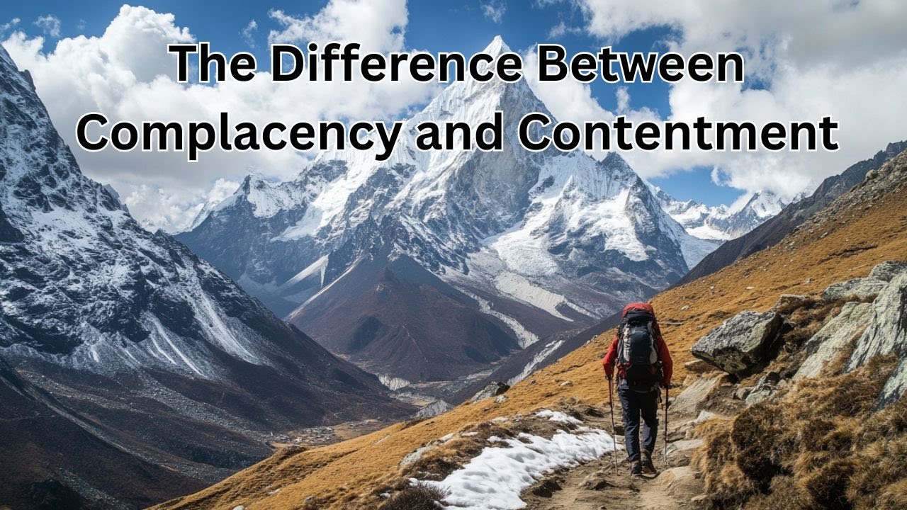Day 220 - The Difference Between Complacency and Contentment - YouTube