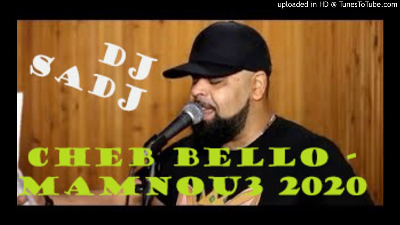 ( remix by dj sadji avec Cheb Bello - Mamnou3 (2020 - YouTube