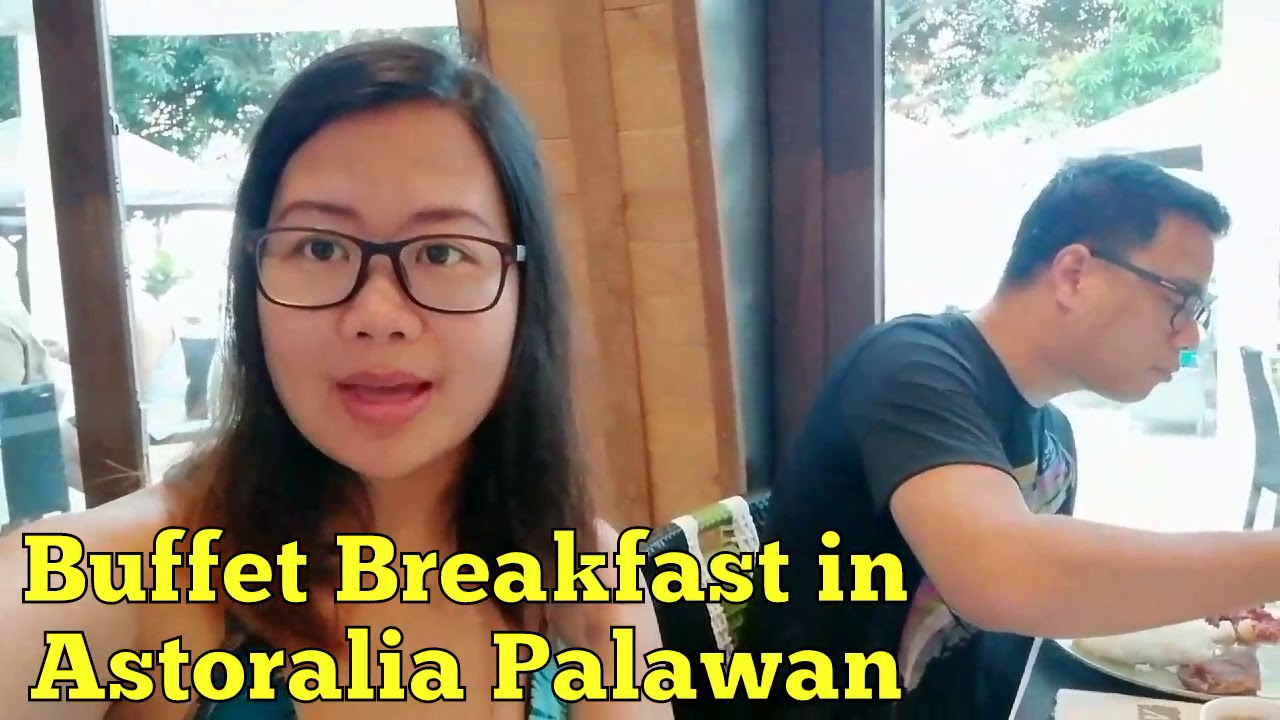 VLOG #23: Astoria Palawan Breakfast Buffet - YouTube