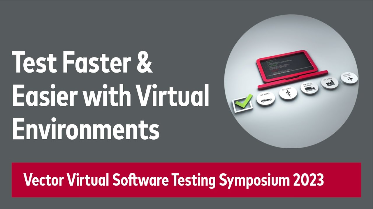 Test Easier and Faster | Utilizing Virtual Environments to Test Your ...