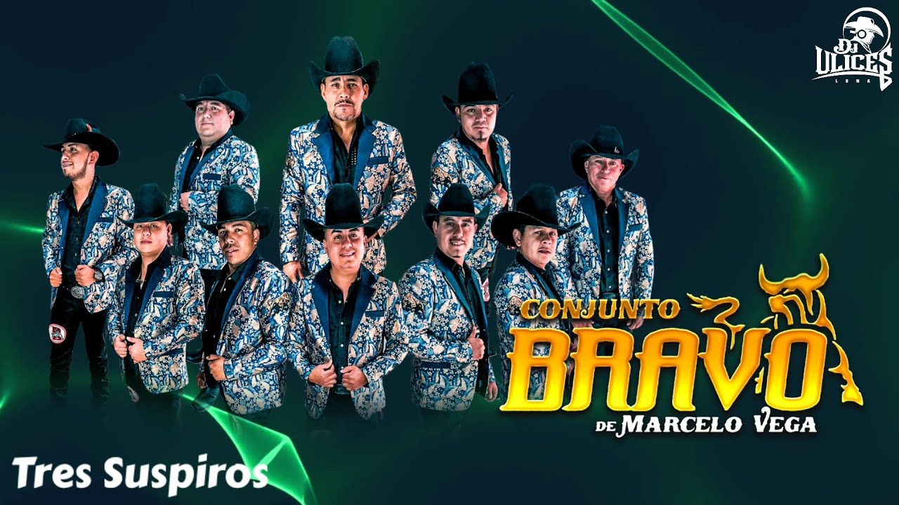 Conjunto Bravo De Marcelo Vega | Tres Suspiros ♪ [En Vivo 2024] - YouTube