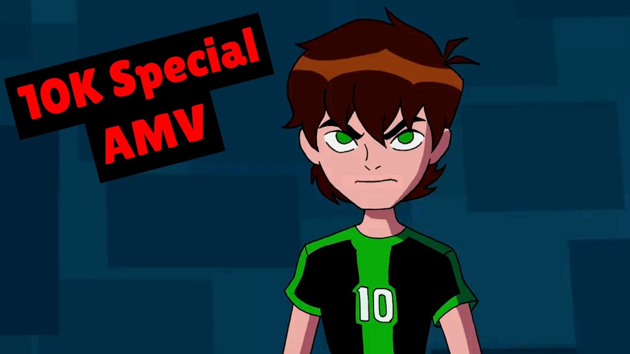 10,000 Subcribers Special Video || Ben 10 Amv || Cartoon Citi || - YouTube