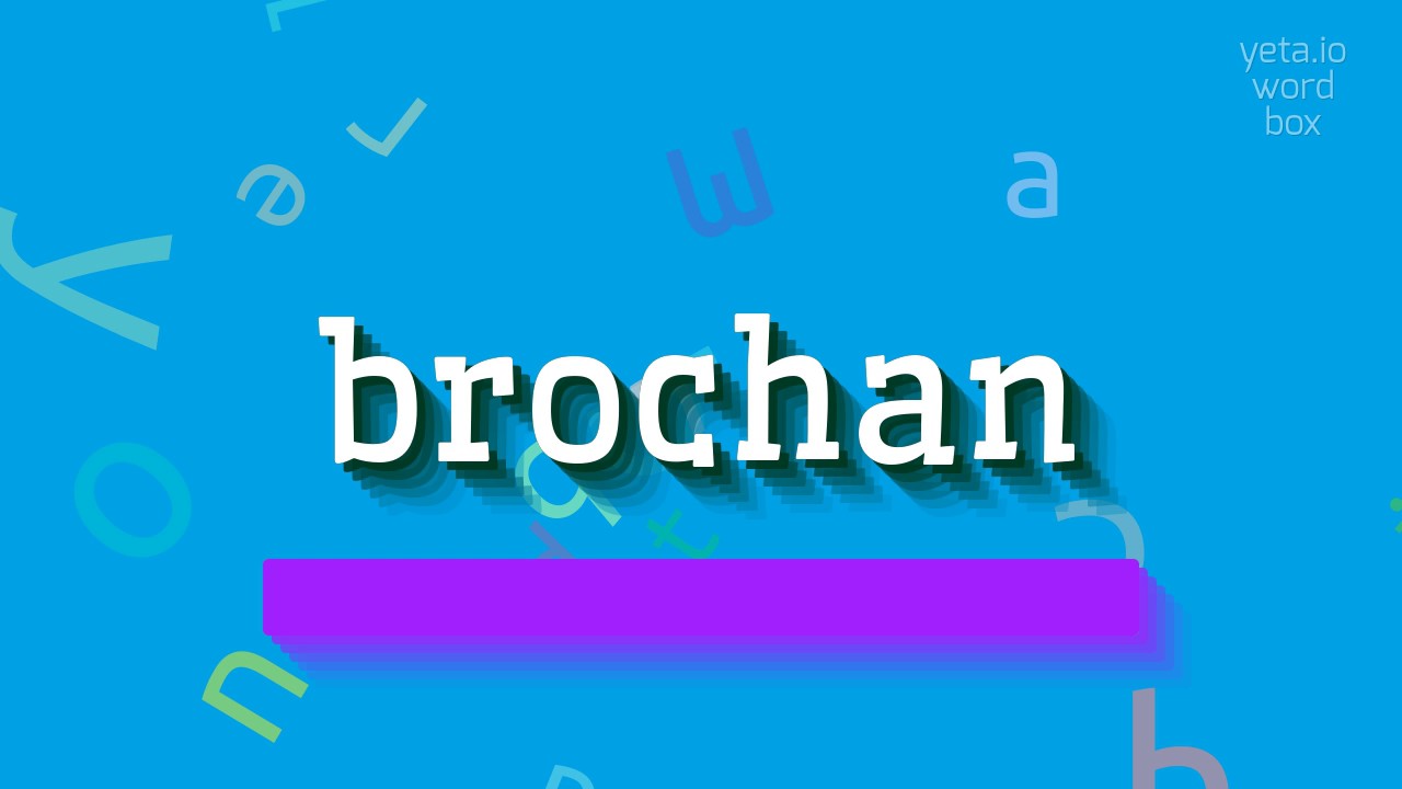 How to say "brochan"! (High Quality Voices) - YouTube