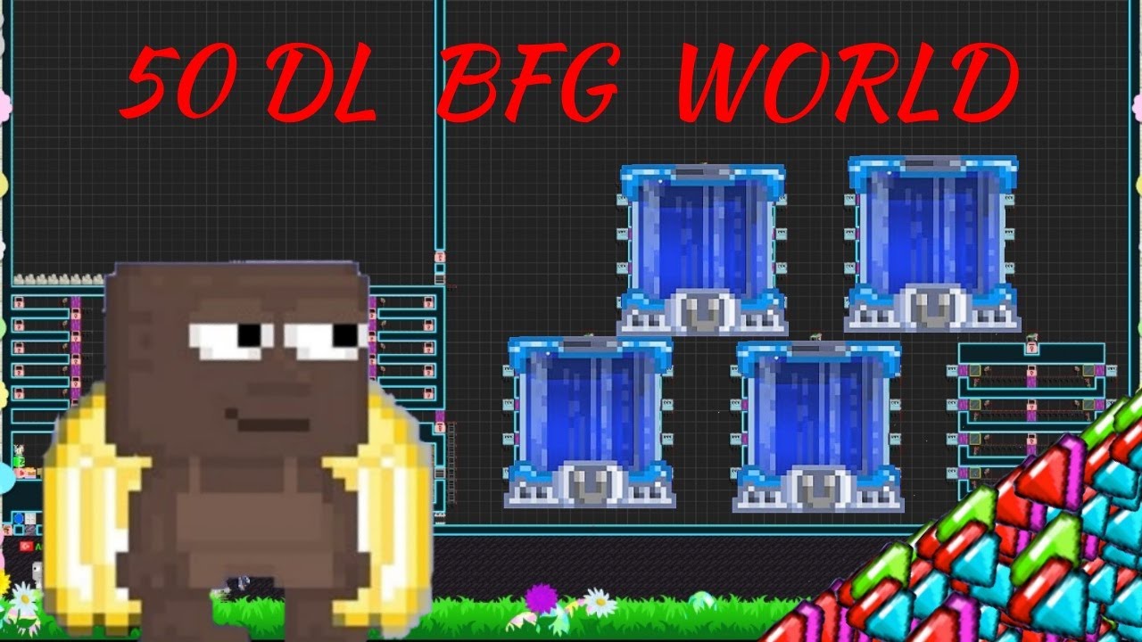 Building 100 DL BFG World - Growtopia - YouTube