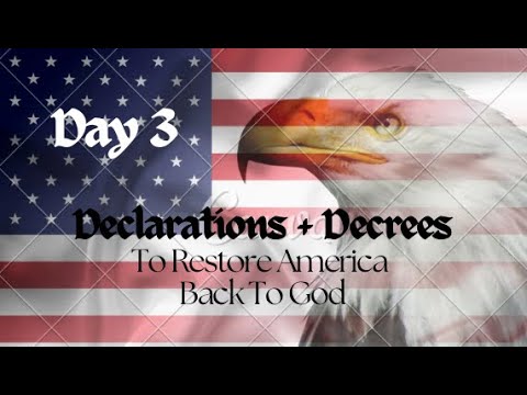 Day 3 | 30 Days of Declarations + Decrees to Restore America back to God - YouTube