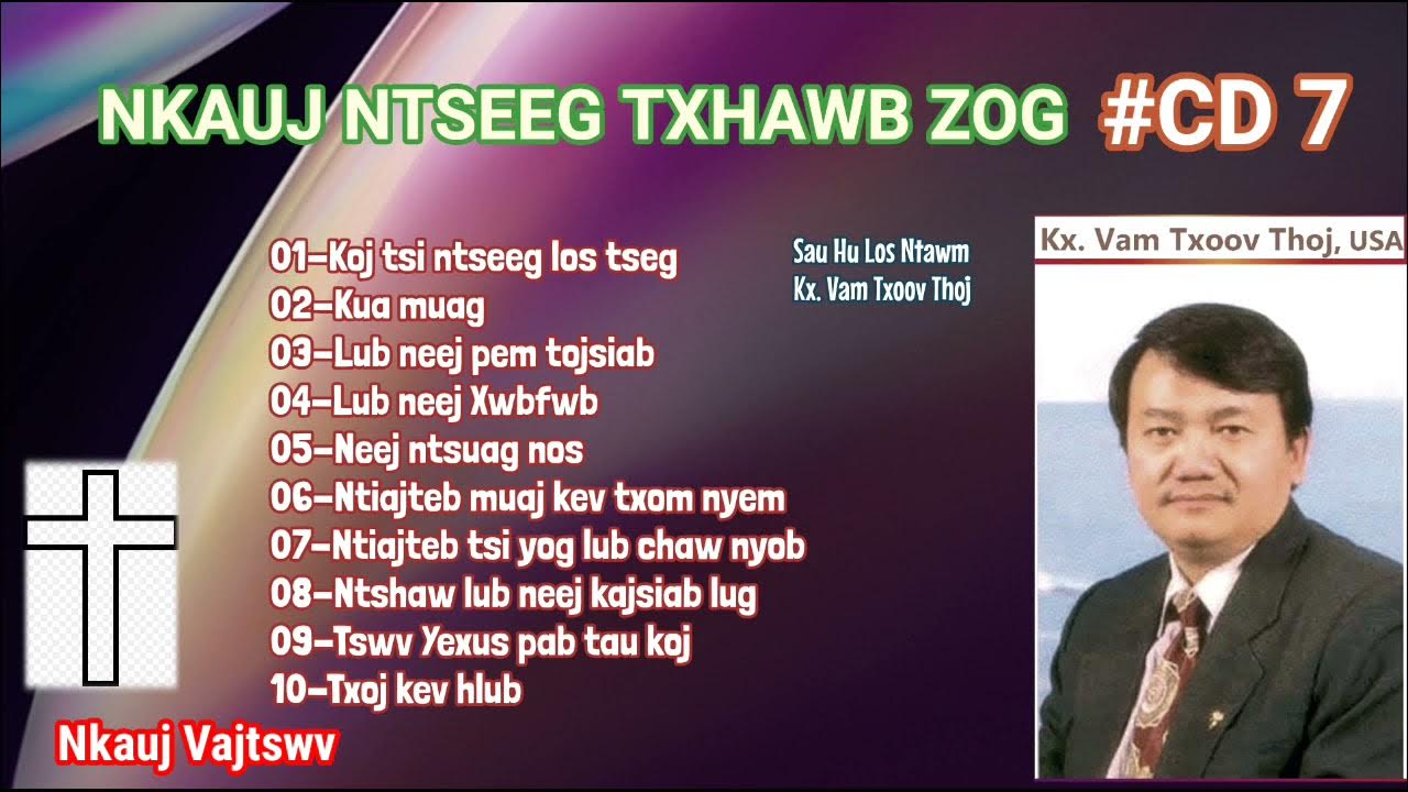 Kx. vam txoov thoj CD 7 || nkauj vajtswv - YouTube