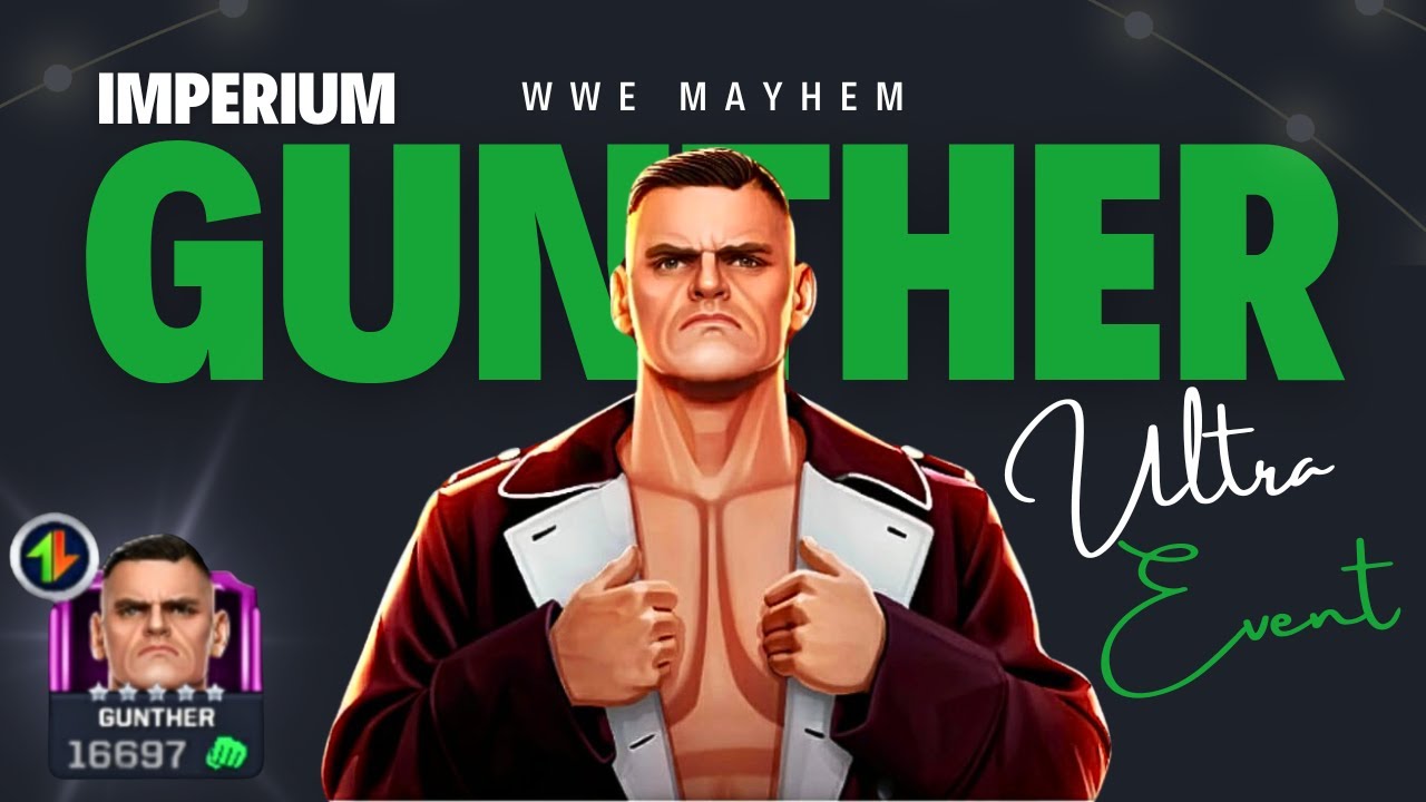 🔫 Gunther Ultra Event ~ WWE MAYHEM | Amazing 6 Star Loaded Ultra Event ...