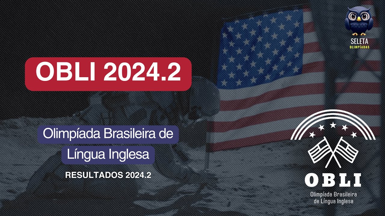 OBLI 2024.2 - Olimpíada Brasileira de Língua Inglesa (Resultados) - YouTube