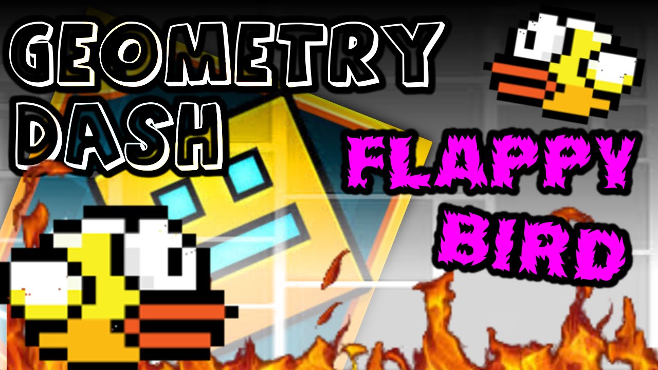 GEOMETRY DASH [1.9] | FLAPPY BIRD - By TheRealDarnoc | MiKha - YouTube
